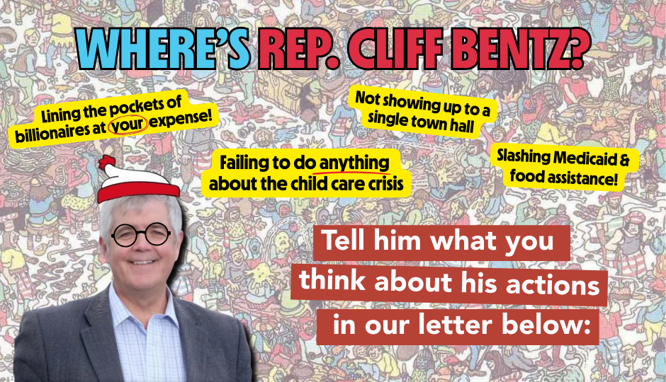 Remind Rep. Cliff Bentz: He Works For Us - Family Forward Action